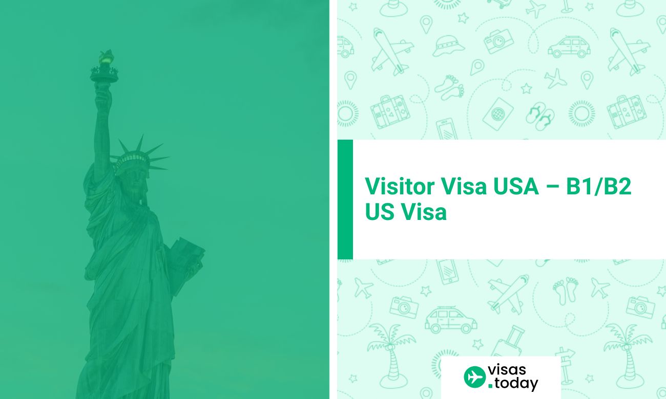 Visitor Visa USA - B1/B2 US Visa